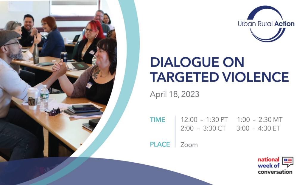 Dialogue Across Difference: Targeted Violence – Citizen Connect